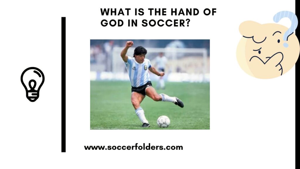 What Is The Hand Of God In Soccer? | Easily Explained